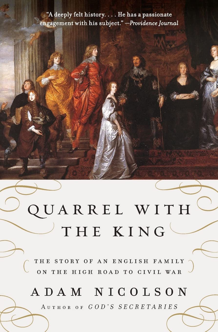 Quarrel with the King: The Story of an English Family on the High Road ...