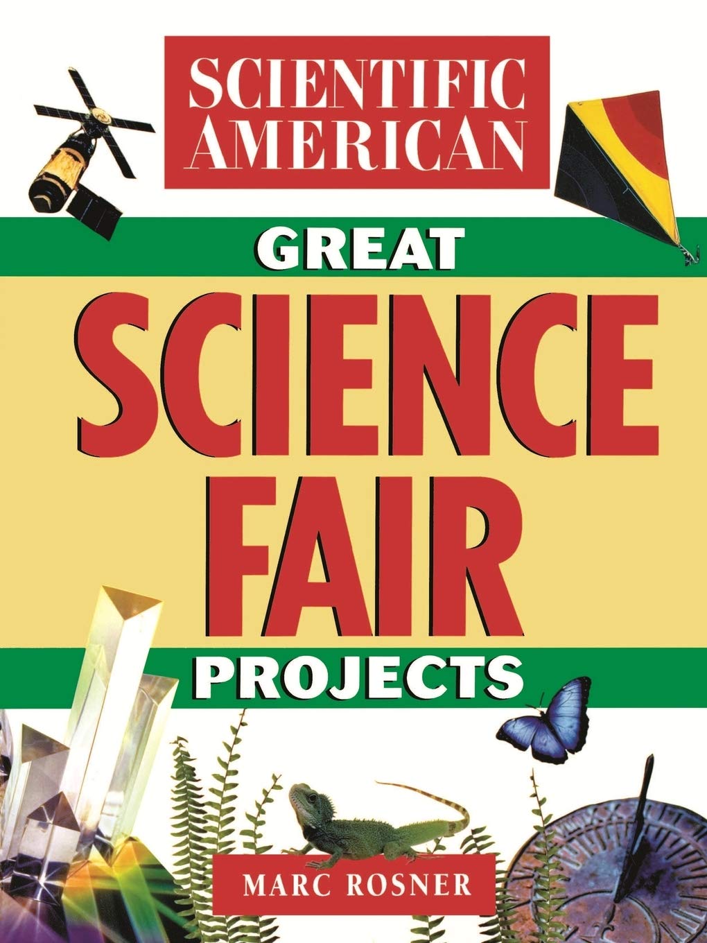 The Scientific American Book of Great Science Fair Projects: Scientific ...