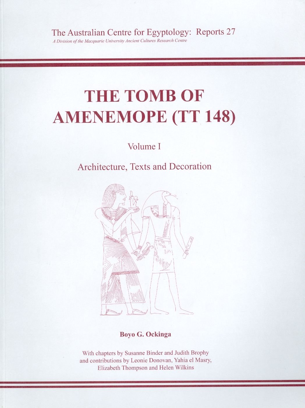 The Tomb of Amenemope at Thebes (TT 148): Volume 1 - Architecture ...