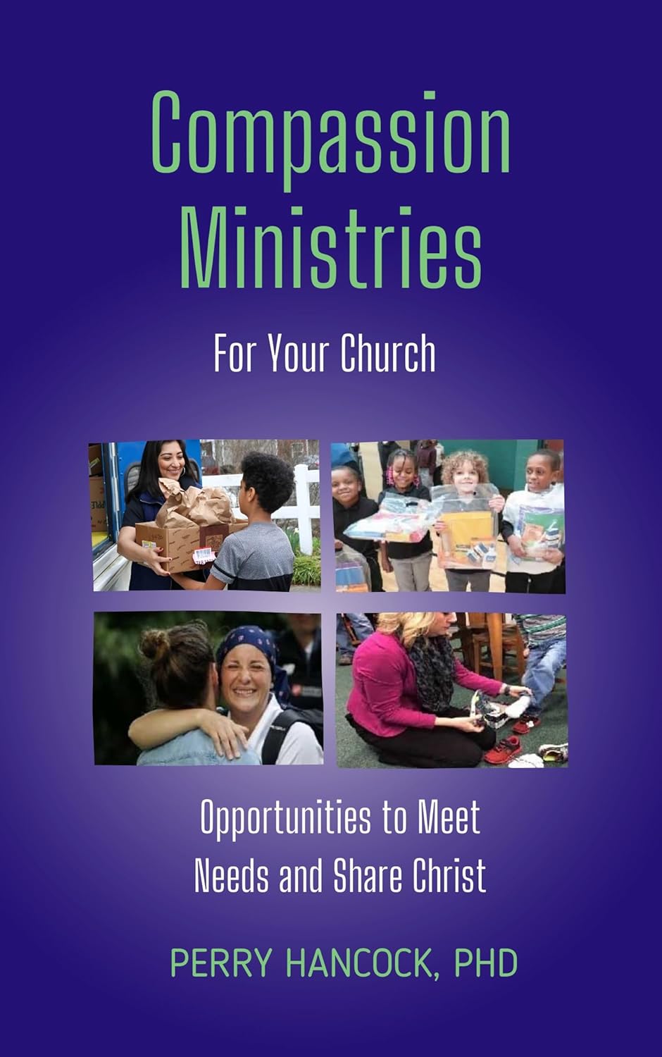 Amazon.com: Compassion Ministries For Your Church: Opportunities To ...