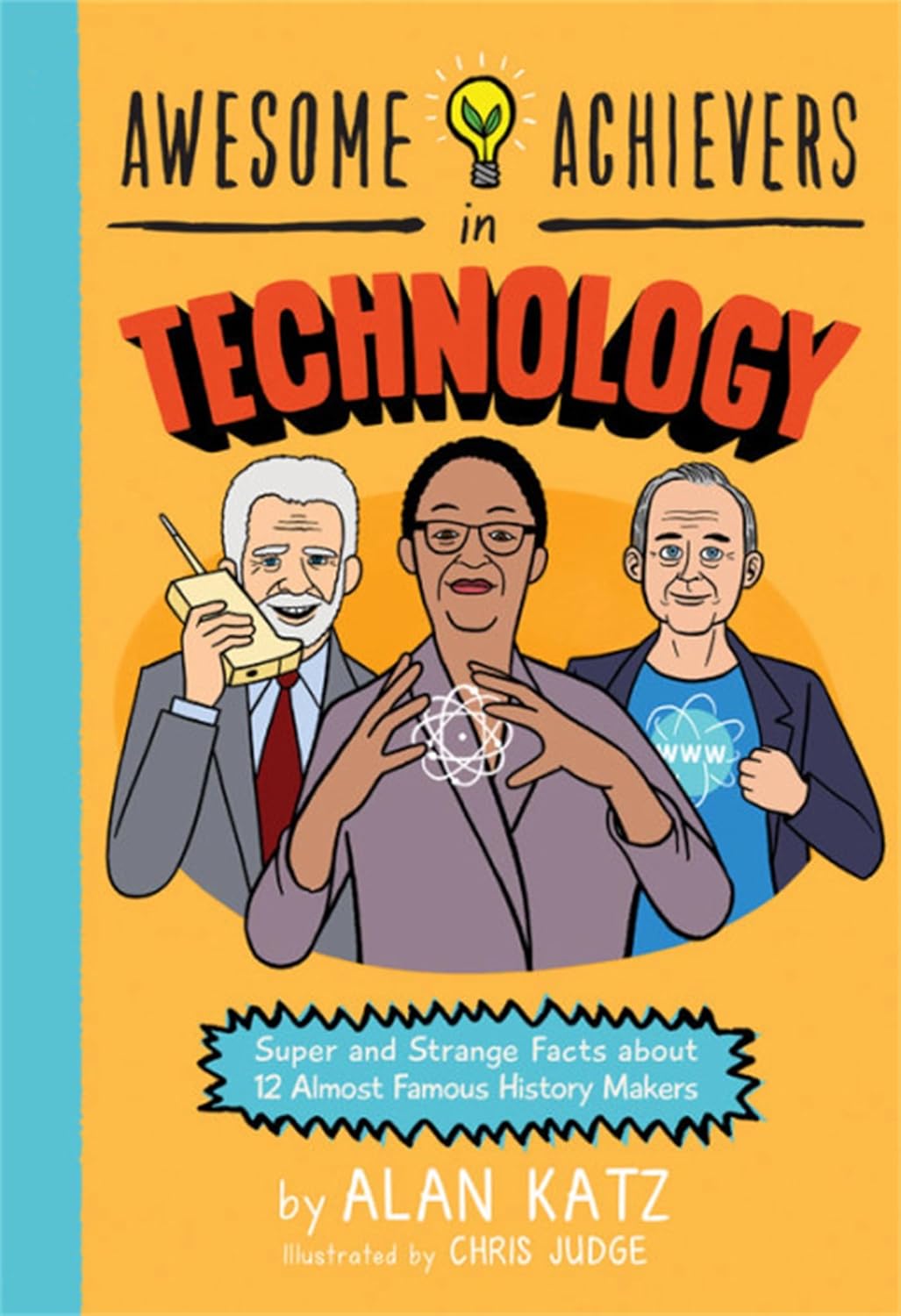 Awesome Achievers in Technology: Katz, Alan: 9780762463367: Amazon.com ...