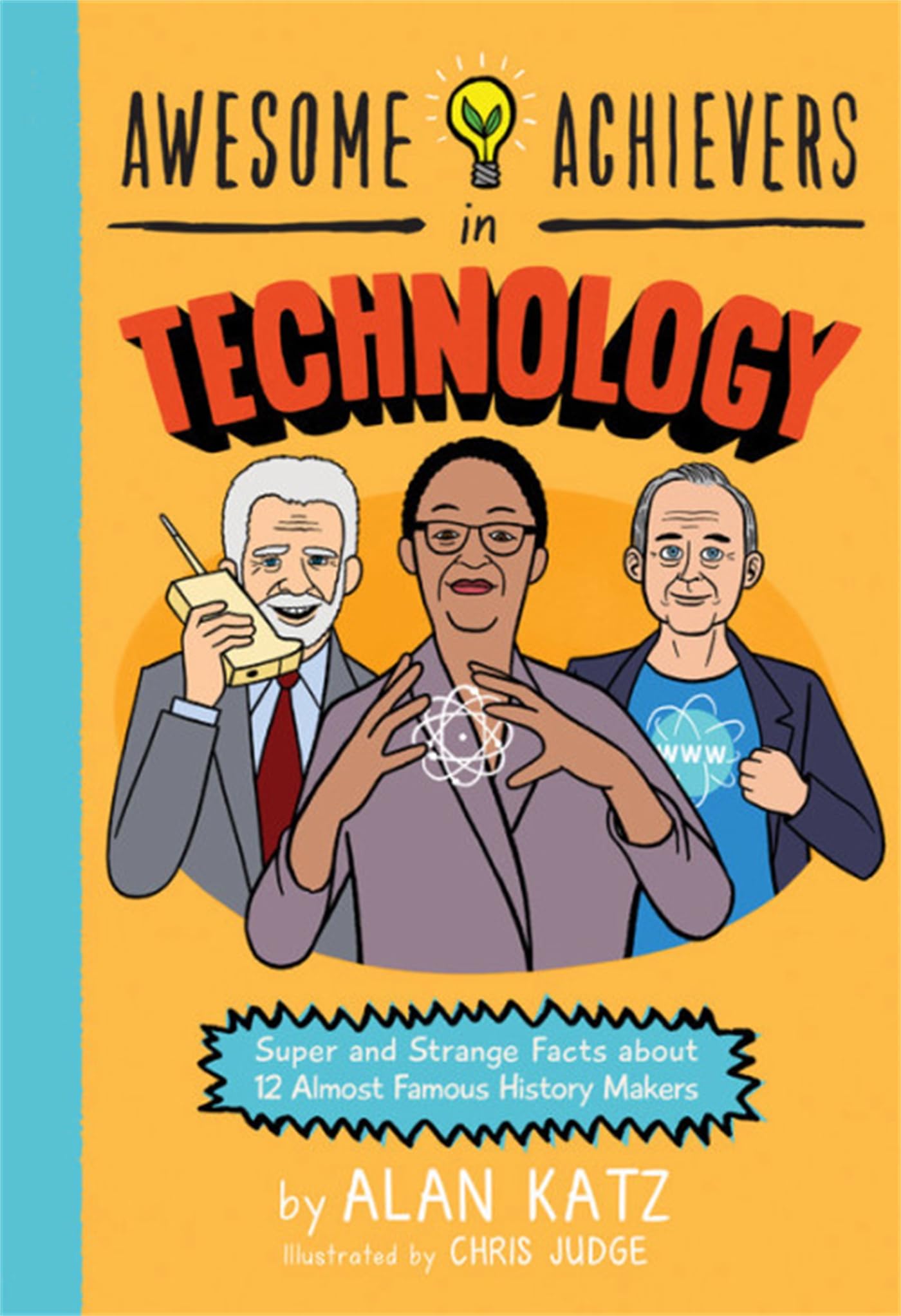 Awesome Achievers in Technology: Katz, Alan: 9780762463367: Amazon.com ...