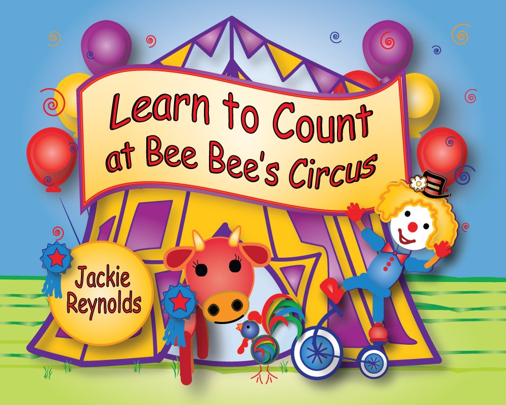 Learn to Count at Bee Bee's Circus: Preschool Book, Ages 3 - 5 ...