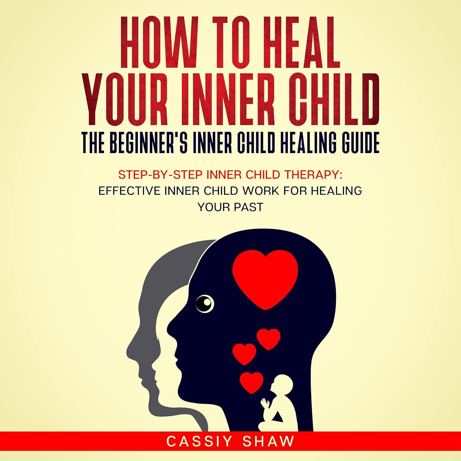 Amazon.com: How to Heal Your Inner Child: The Beginner's Inner Child ...