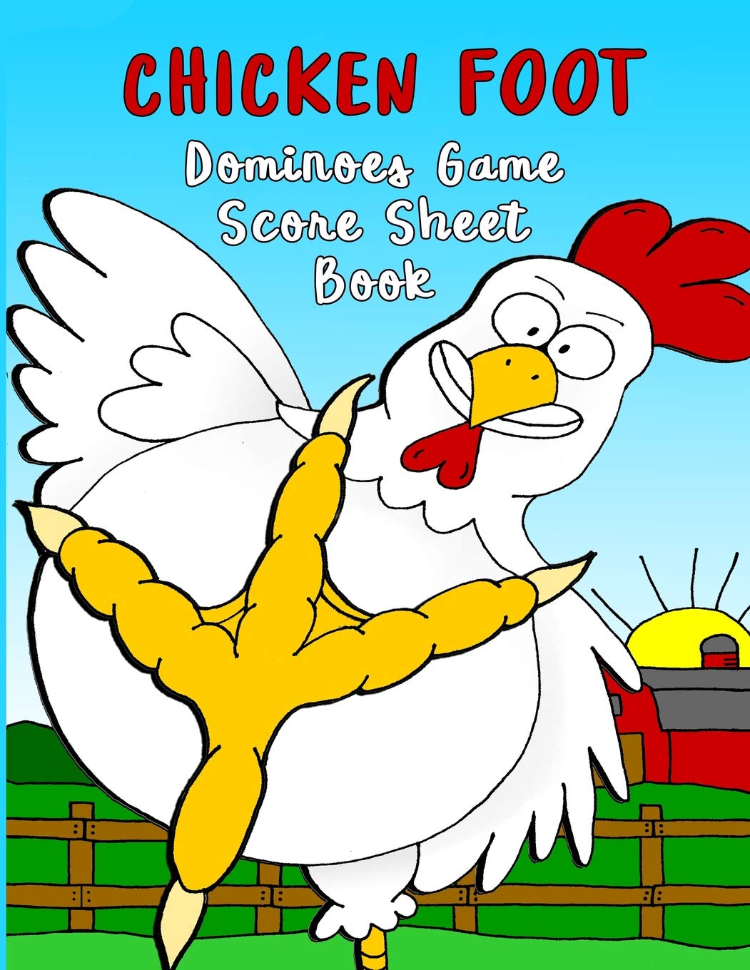 Chicken Foot Dominoes Game Score Sheet Book: 100 double-sided pages of ...