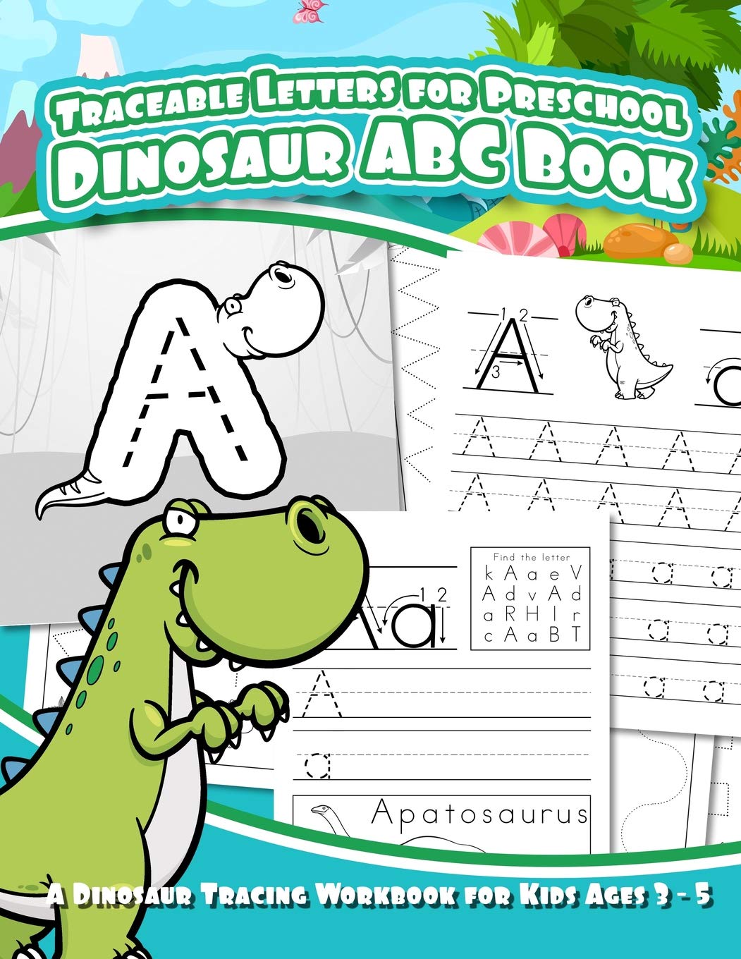Traceable Letters For Preschool Dinosaur Abc Book A Dinosaur Tracing ...