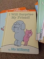 I Will Surprise My Friend!-An Elephant and Piggie Book: Willems, Mo ...