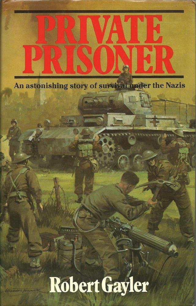 Amazon | Private Prisoner: An Astonishing Story of Survival Under the ...