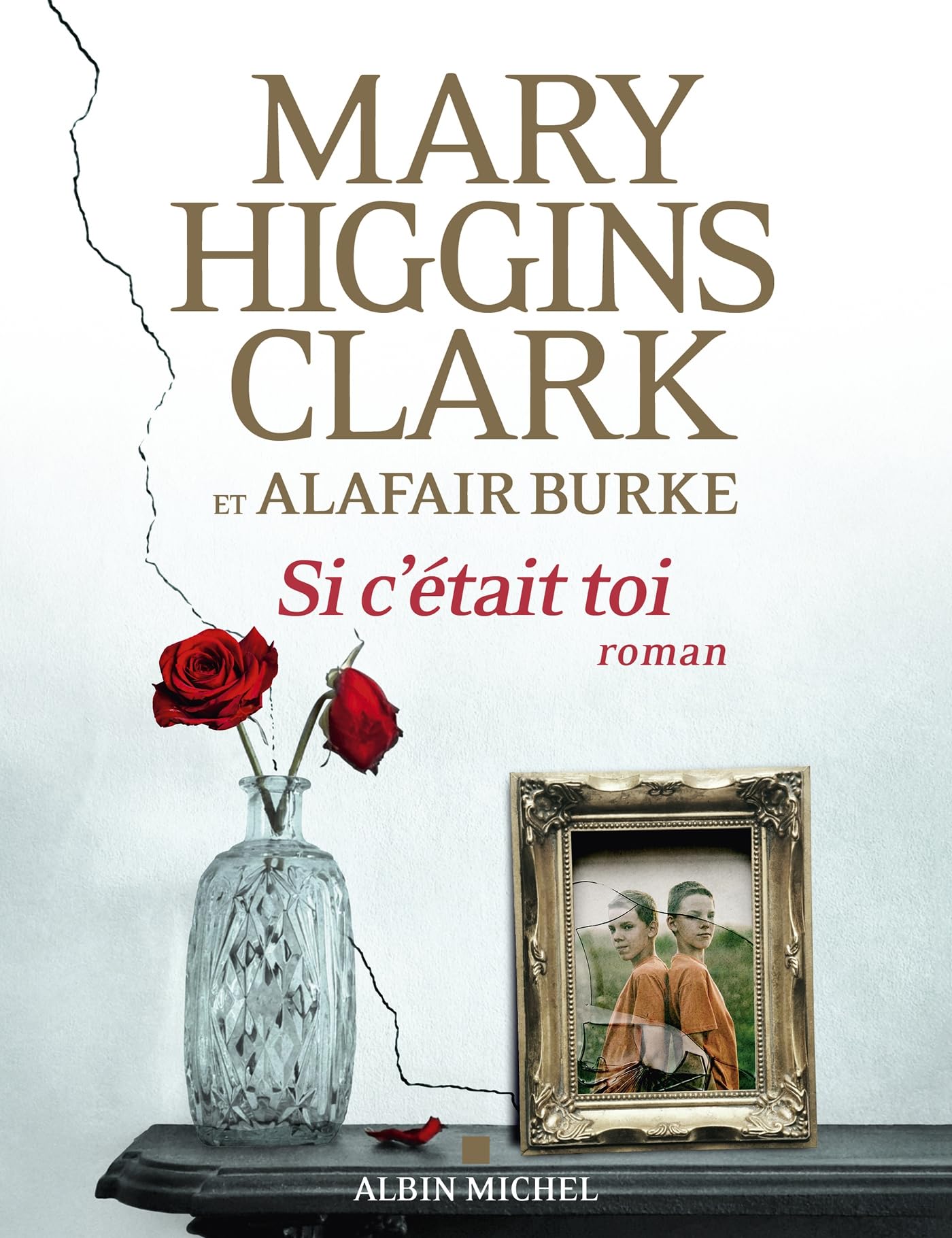 Si c'était toi : Higgins Clark, Mary, Burke, Alafair: Amazon.ca: Livres
