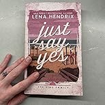 Just Say Yes (The Kings) - Kindle edition by Hendrix, Lena. Contemporary Romance Kindle eBooks ...