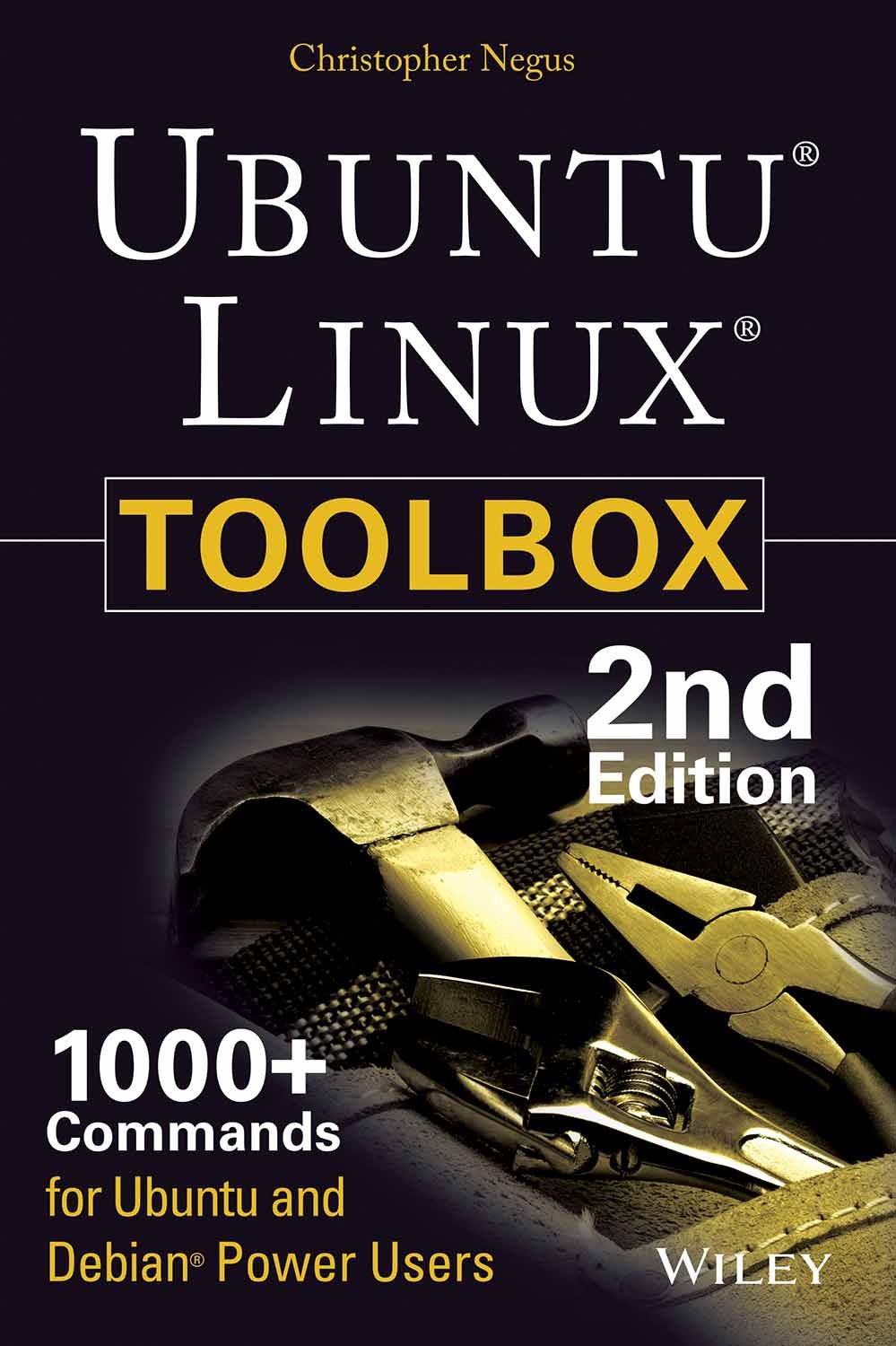 Ubuntu Linux Toolbox: 1000 + Commands for Power Users: Christopher ...