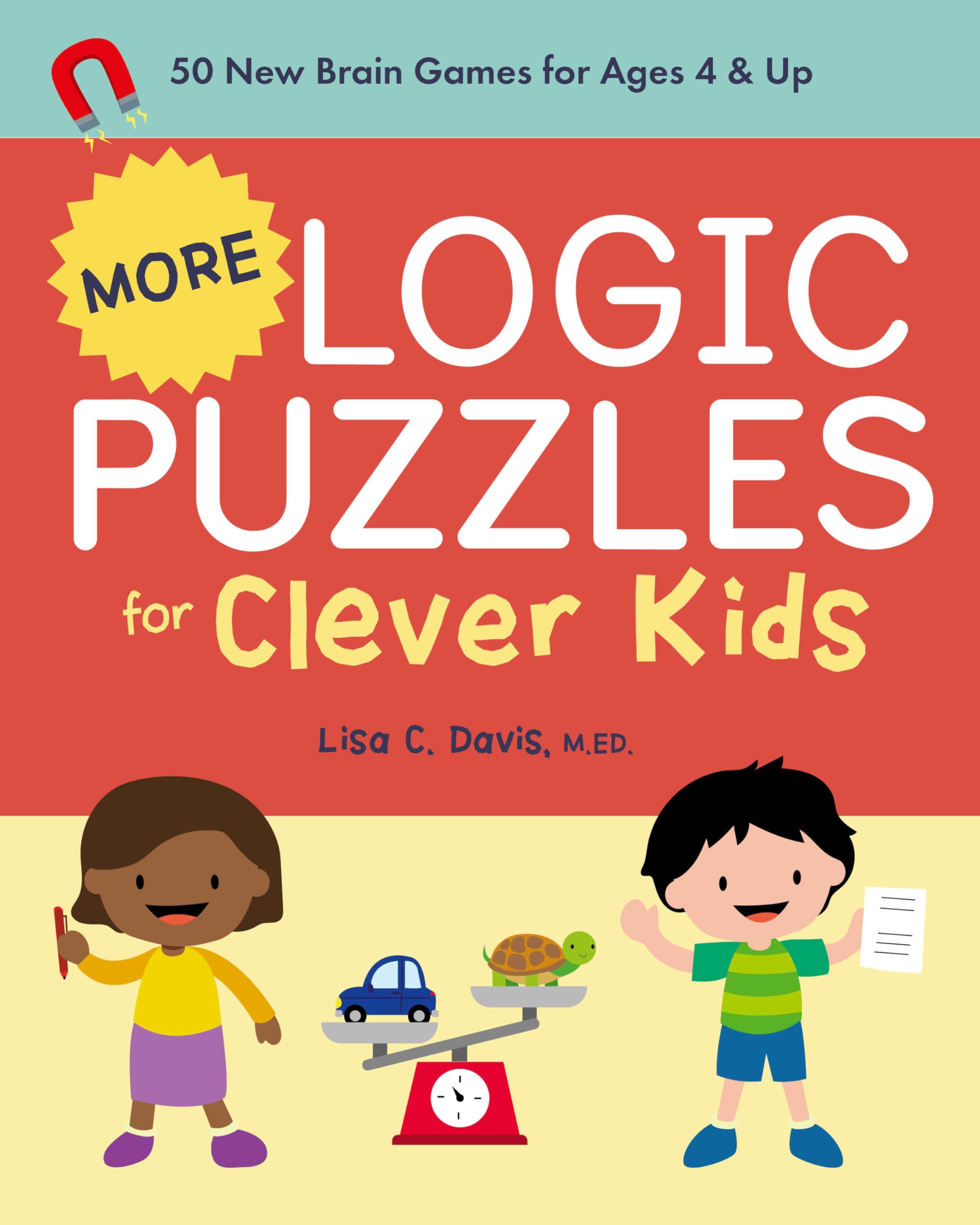 More Logic Puzzles for Clever Kids: 50 New Brain Games for Ages 4 & Up ...