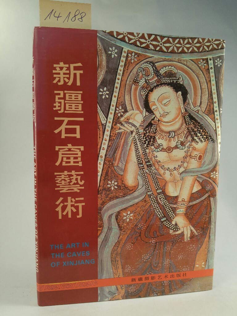 Art in the Caves of Xinjiang: Sun Dawei: 9787805470115: Amazon.com: Books