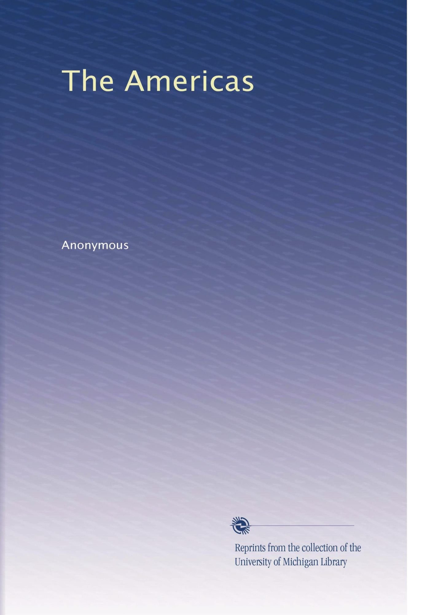 Amazon.com: The Americas: Anonymous, .: Books