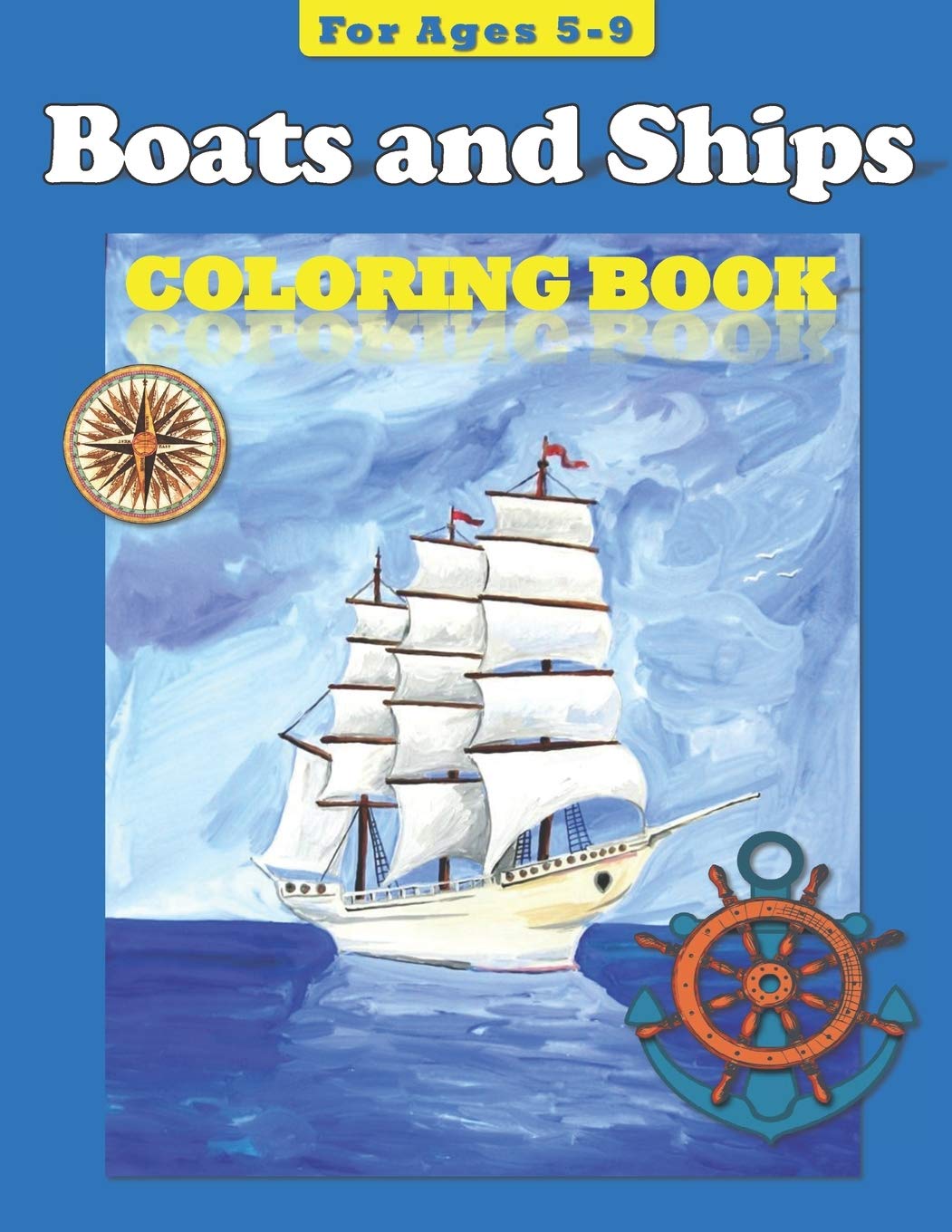 Boats and Ships: Coloring Book for ages 5-9 (Coloring Books): Gromov ...