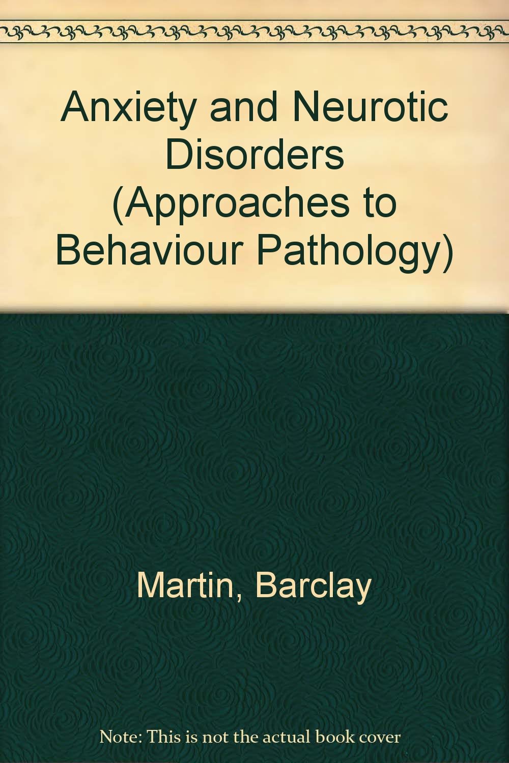 Anxiety and Neurotic Disorders (Major Issues in History): Martin ...