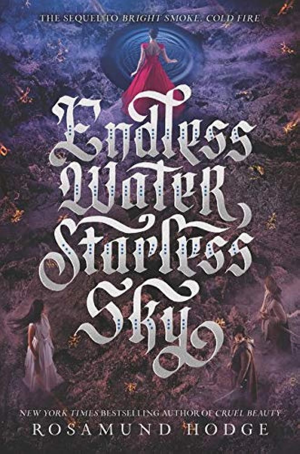 Amazon.com: Endless Water, Starless Sky (Bright Smoke, Cold Fire, 2 ...