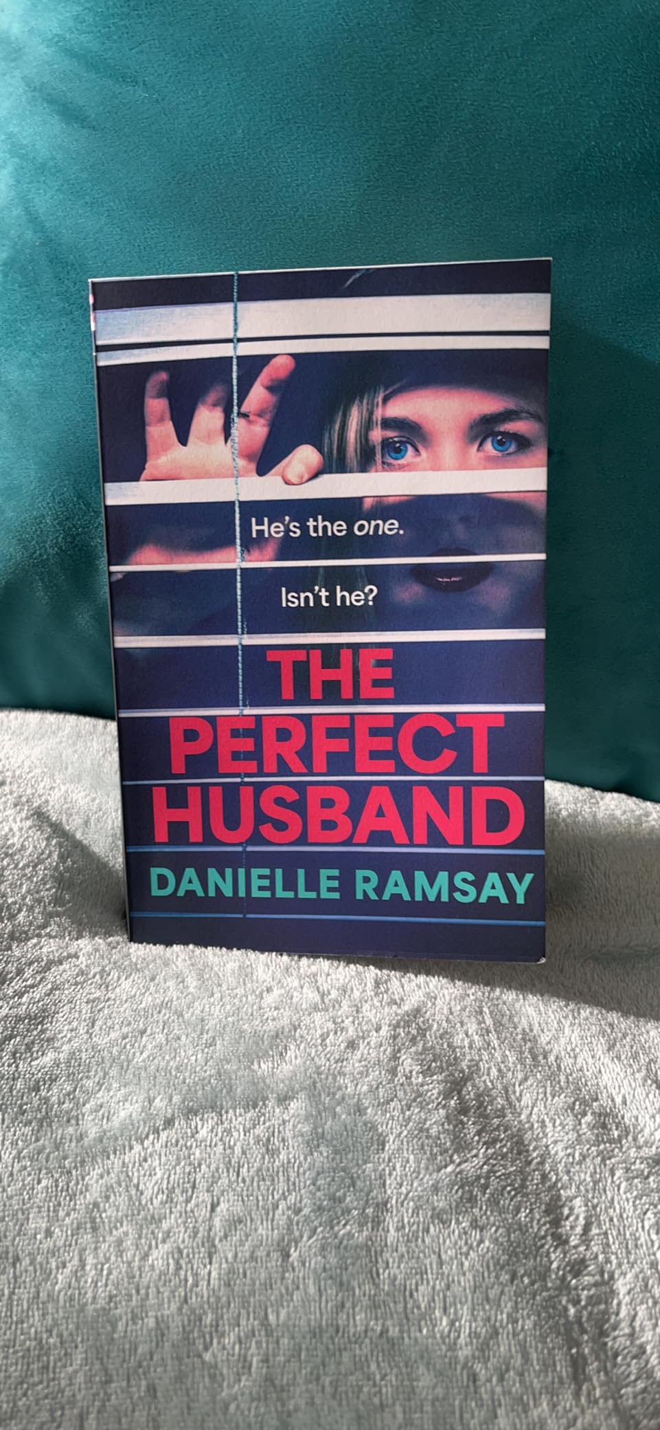The Perfect Husband: A completely addictive psychological thriller from Danielle Ramsay ...