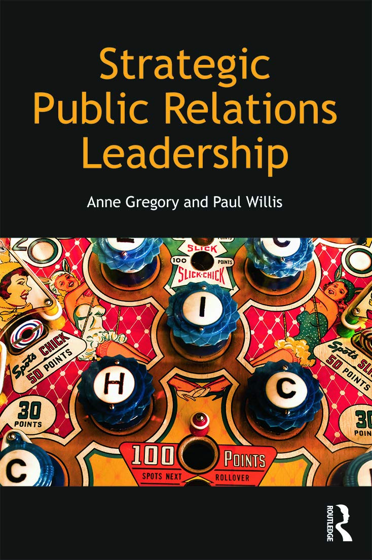 Strategic Public Relations Leadership: Amazon.co.uk: Gregory, Anne ...