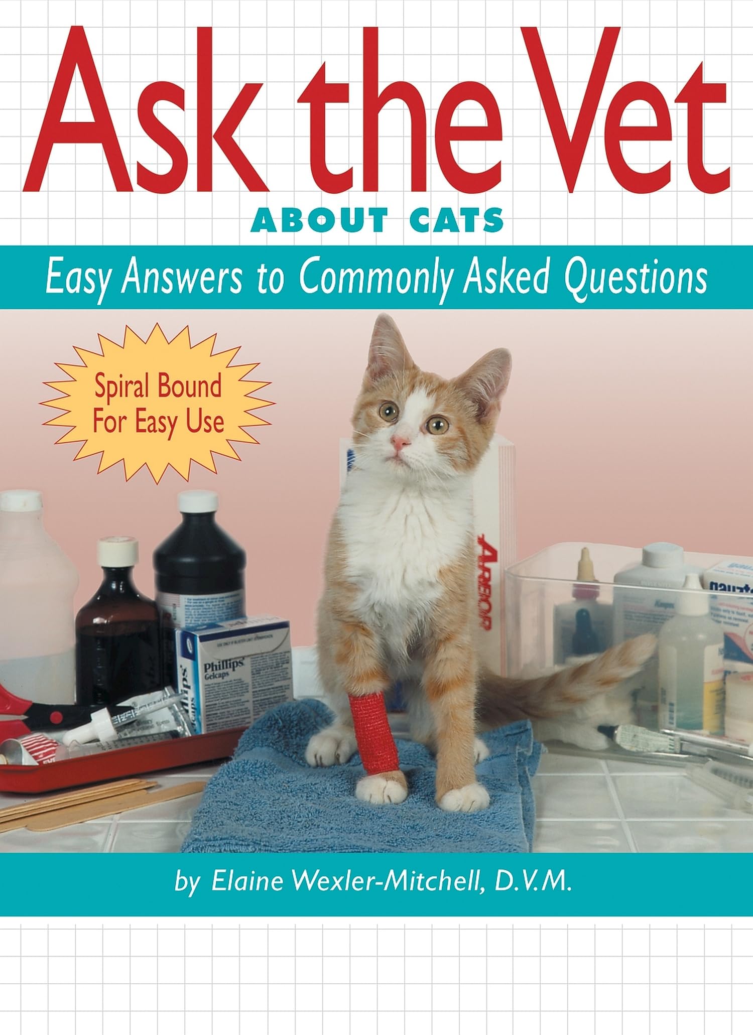 Ask the Vet About Cats: Easy Answers to Commonly Asked Questions ...