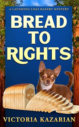 Amazon.com: Bread to Rights: A Laughing Loaf Bakery Mystery ...