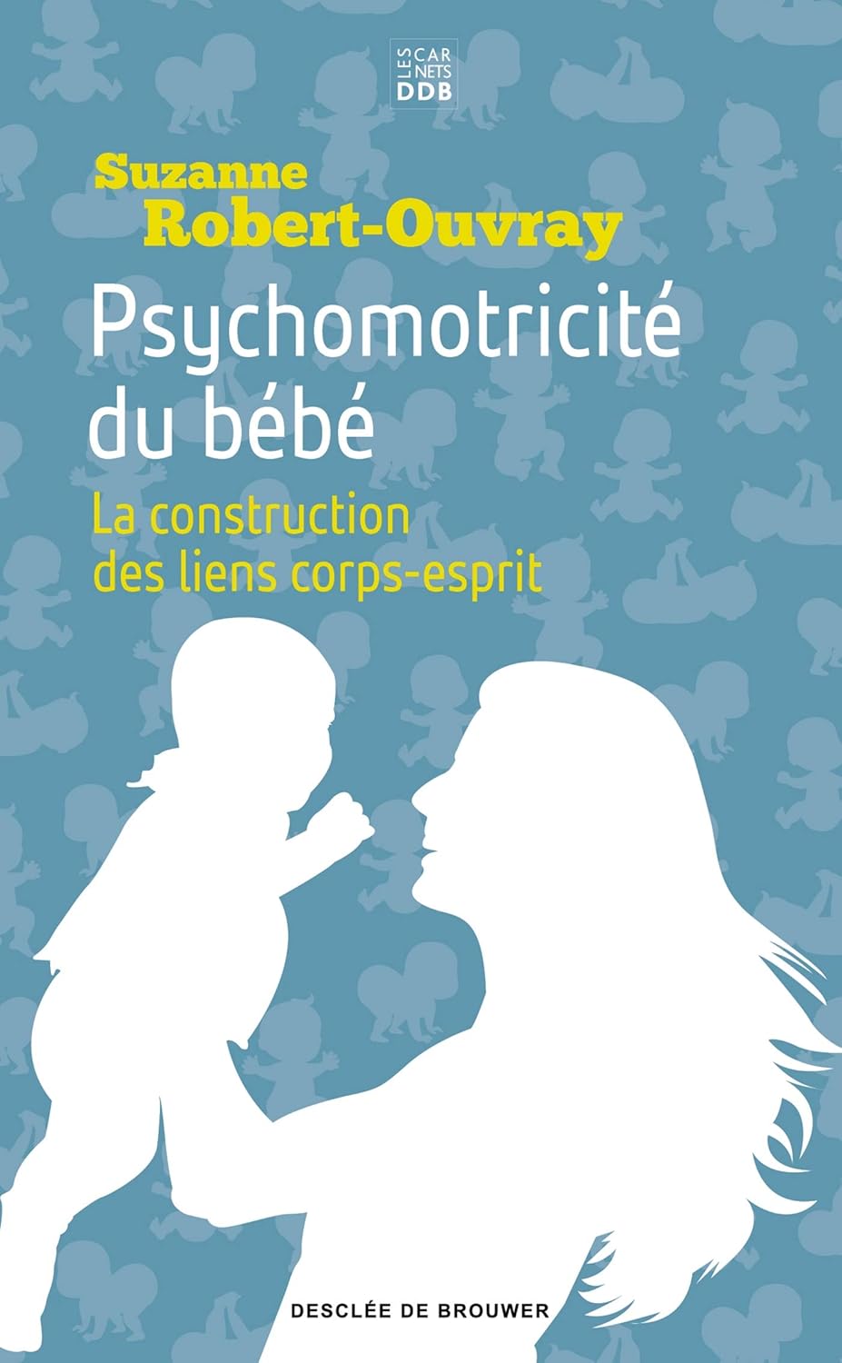 Amazon.fr - Psychomotricité du bébé: La construction des liens corps ...