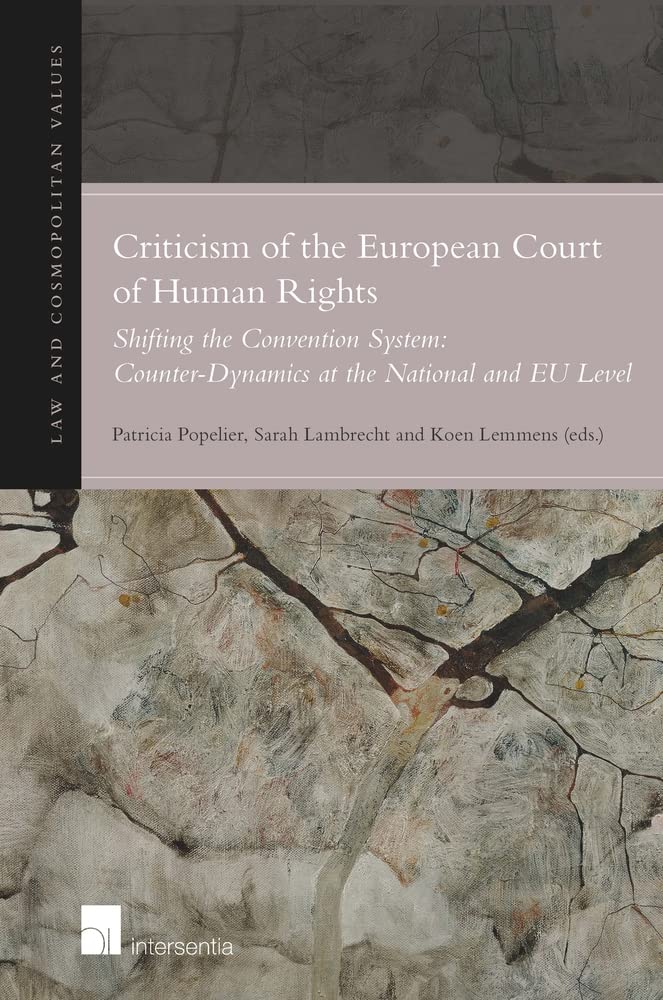 Criticism of the European Court of Human Rights: Shifting the ...