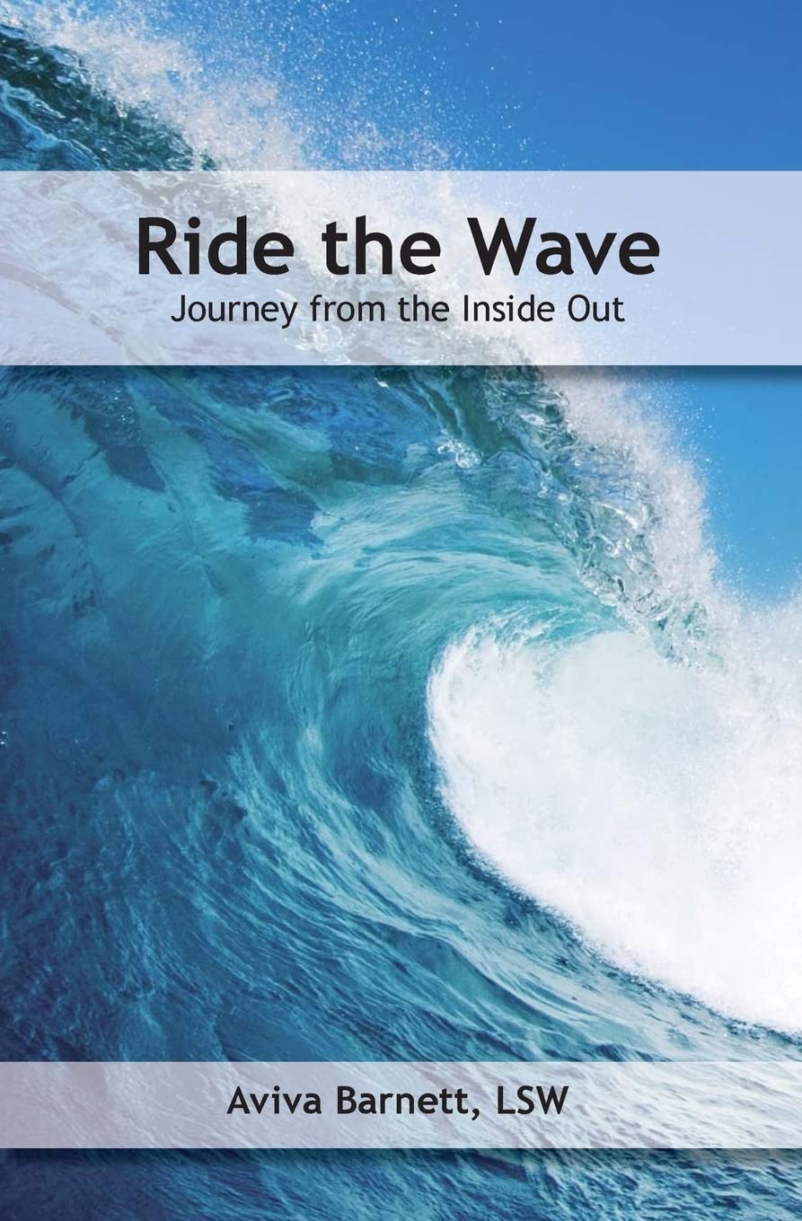 Ride the Wave: Journey From The Inside Out: Barnett, Aviva ...