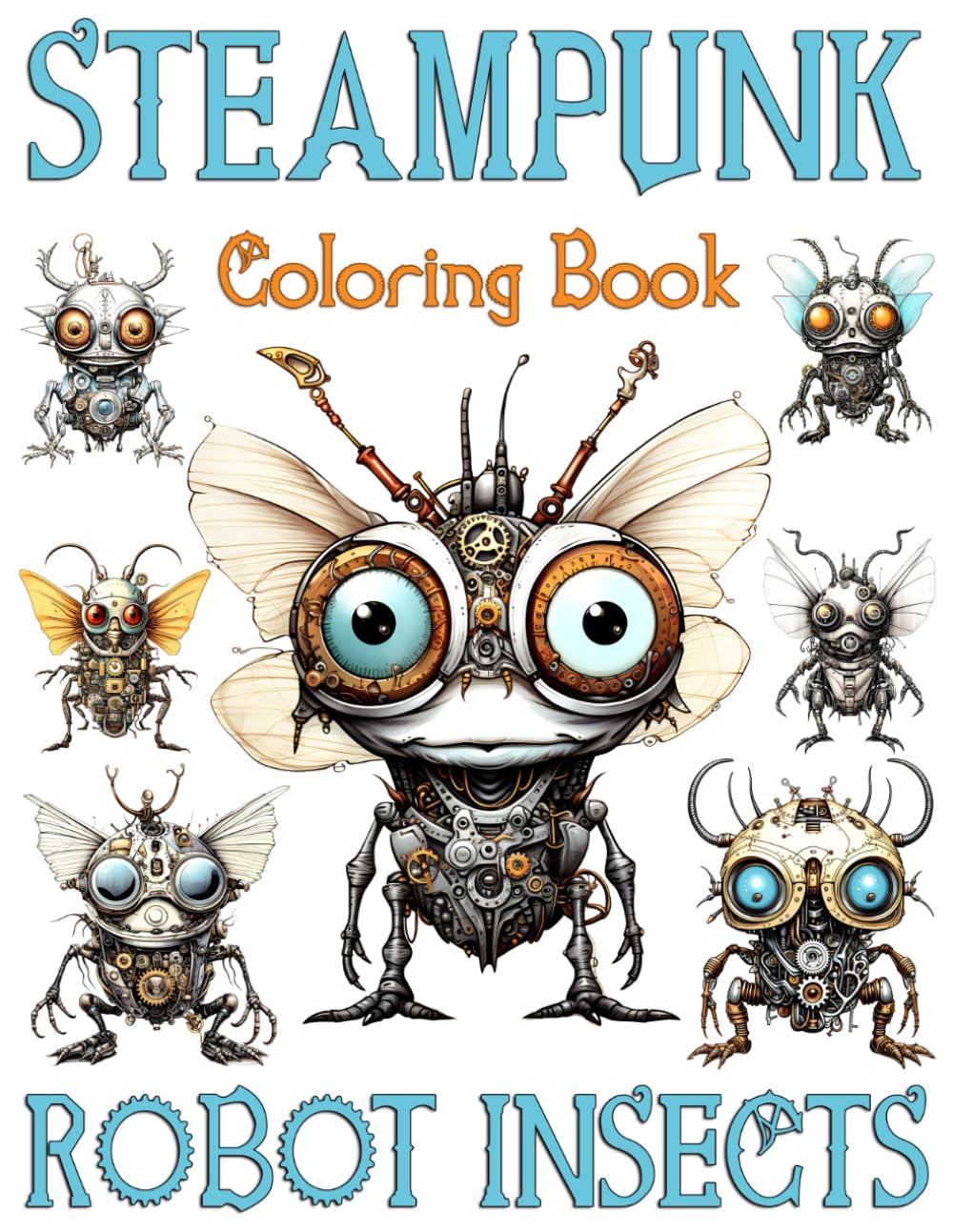 Amazon.com: Steampunk Robot Insects Coloring Book: Steampunk World ...