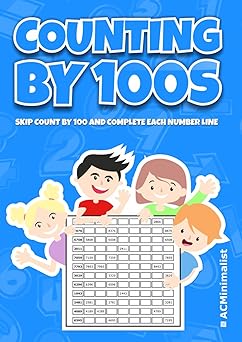 Counting by 100s. Skip Count by 100 and Complete Each Number Line ...