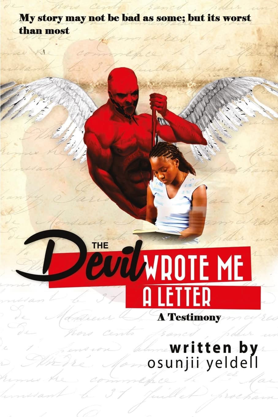 Amazon.com: The Devil Wrote Me a Letter: A Testimony: My story may not ...