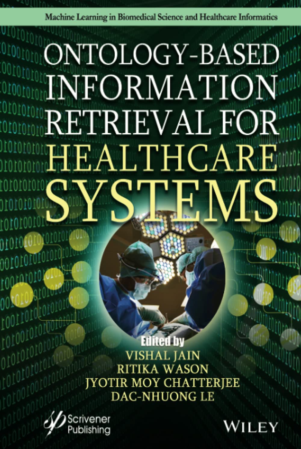 Ontology-Based Information Retrieval for Healthcare Systems: 9781119640486: Medicine & Health ...