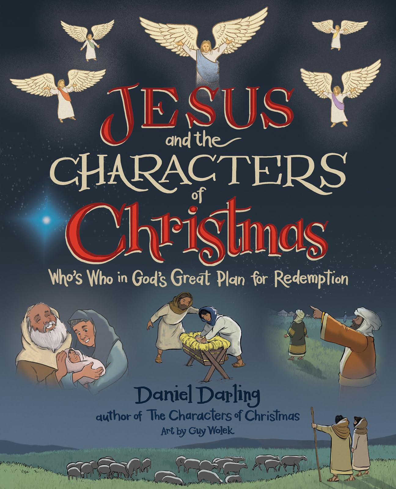 Jesus and the Characters of Christmas: Who's Who in God's Great Plan ...