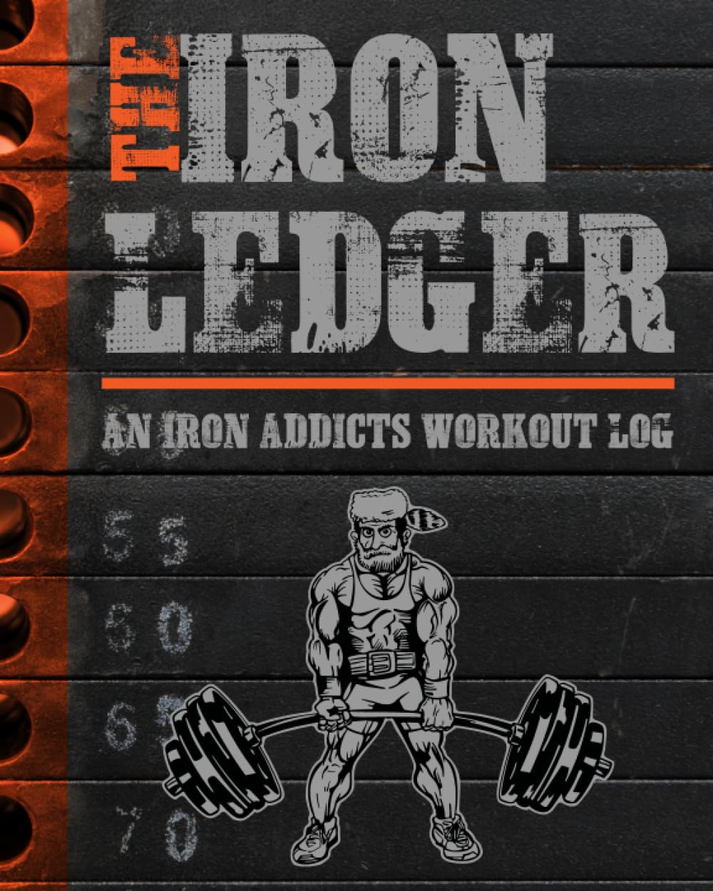 The Iron Ledger: Trapper Fitness Edition: An Iron Addicts Workout Log ...