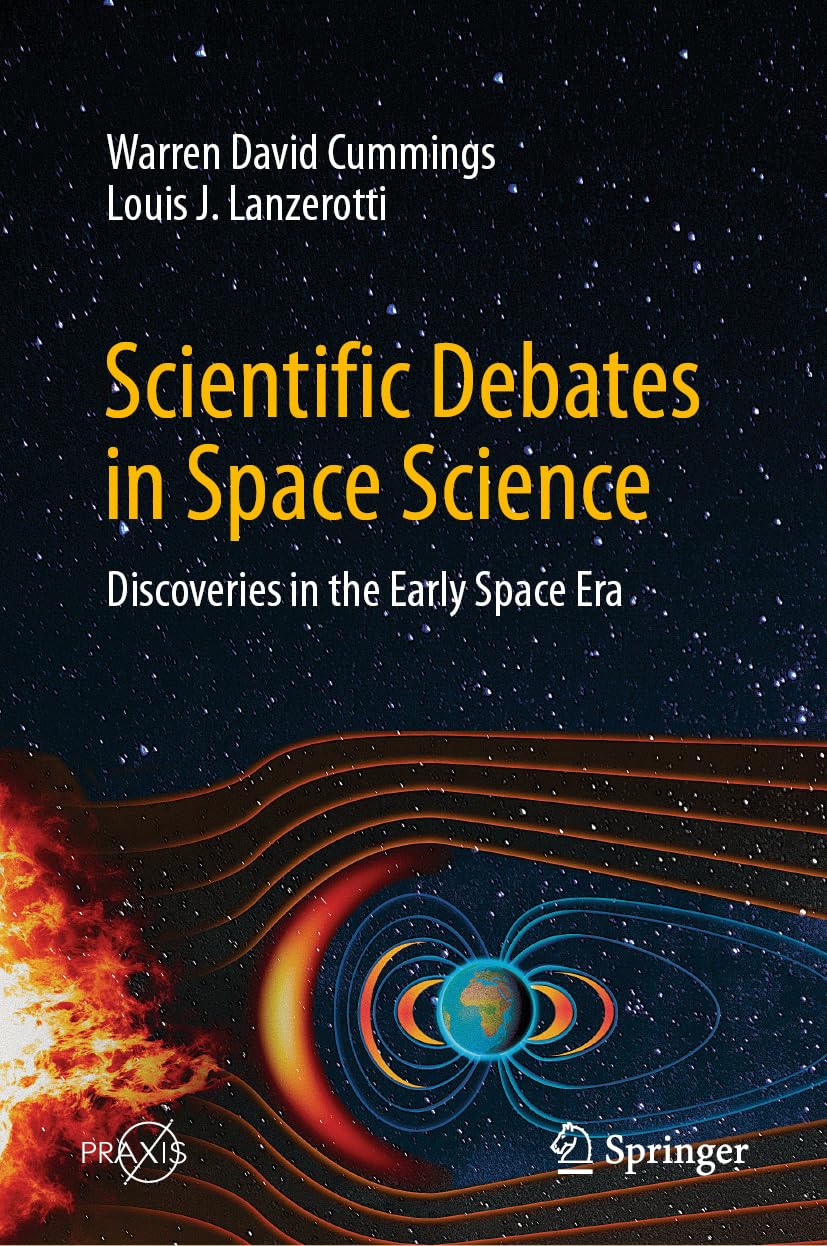 Scientific Debates in Space Science: Discoveries in the Early Space Era ...