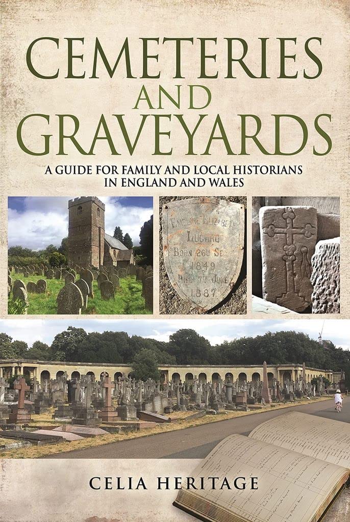 Cemeteries and Graveyards: A Guide for Local and Family Historians in ...