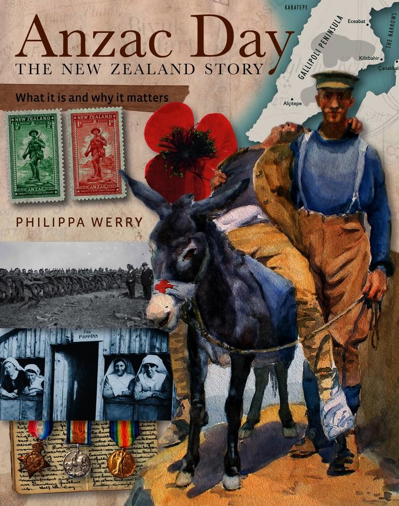Anzac Day: The New Zealand Story: Werry, Philippa: 9781990003943 ...