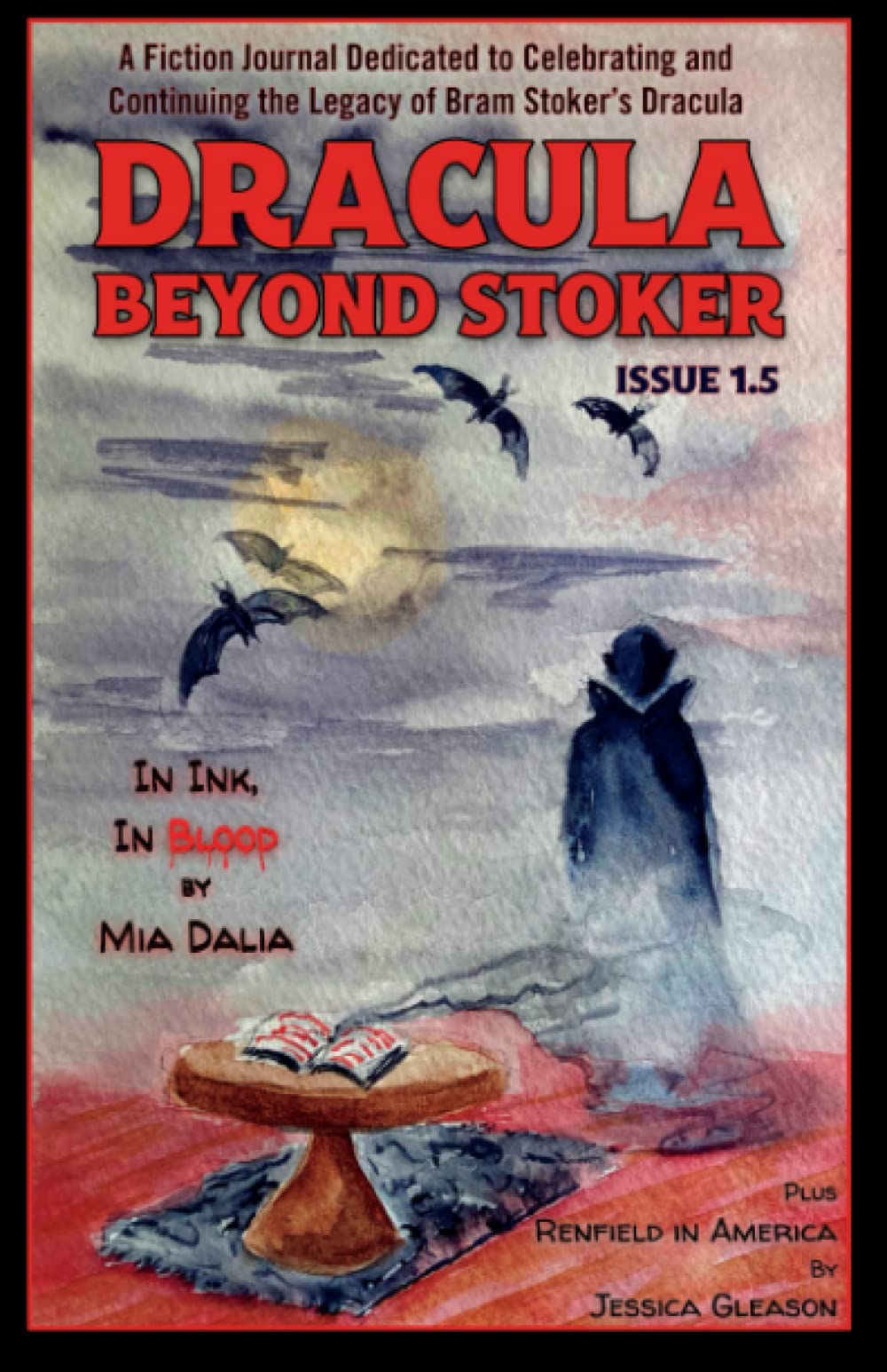 Dracula Beyond Stoker Issue 1.5: Press, DBS, Dalia, Mia, Gleason ...