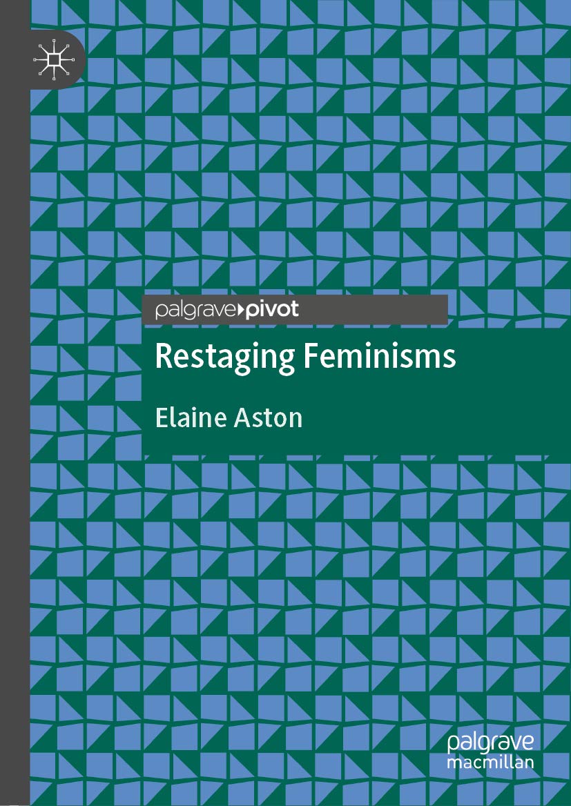 Amazon.com: Restaging Feminisms eBook : Aston, Elaine: Kindle Store