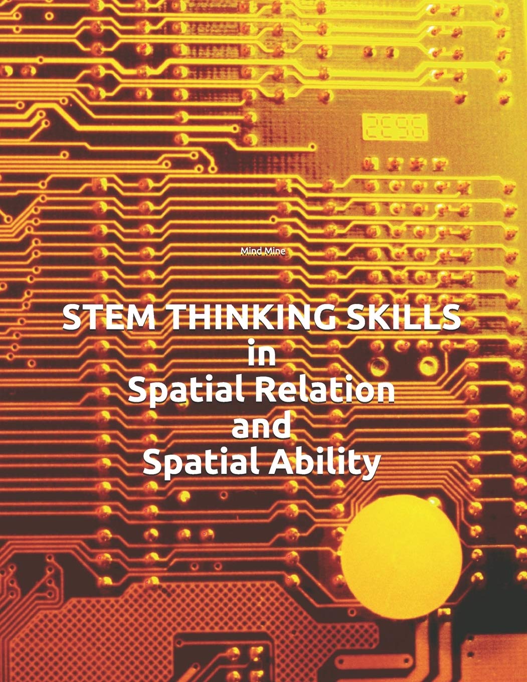 STEM THINKING SKILLS in Spatial Relation and Spatial Ability: Mine ...