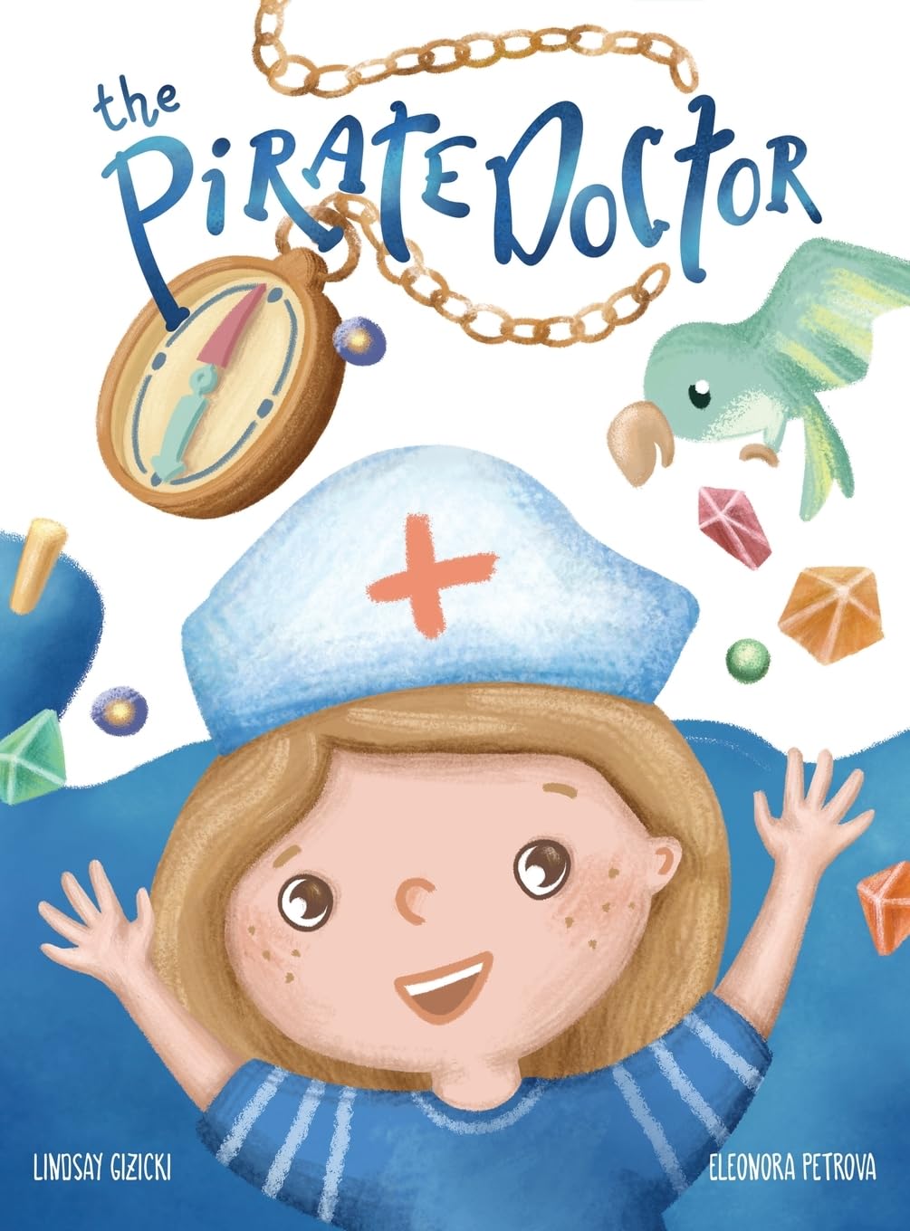 The Pirate Doctor: Gizicki, Lindsay, Katz, Robin, Petrova, Eleonora ...