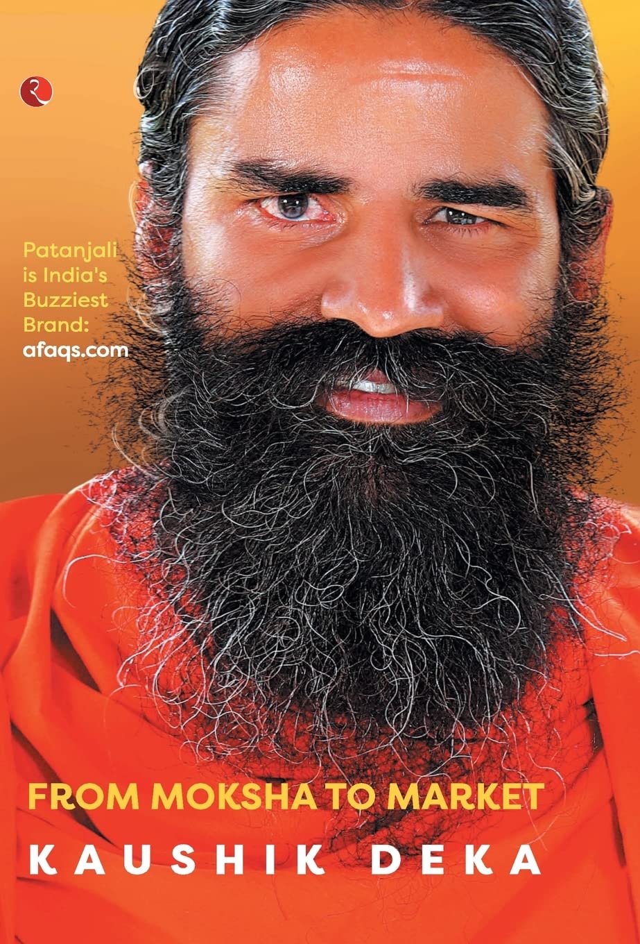 The Baba Ramdev Phenomenon: From Moksha to Market: Kaushik Deka: 9788129146373: Amazon.com: Books