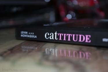 Cattitude: The Feline Guide to Being Fabulous: Levin, Kim, Montaquila ...