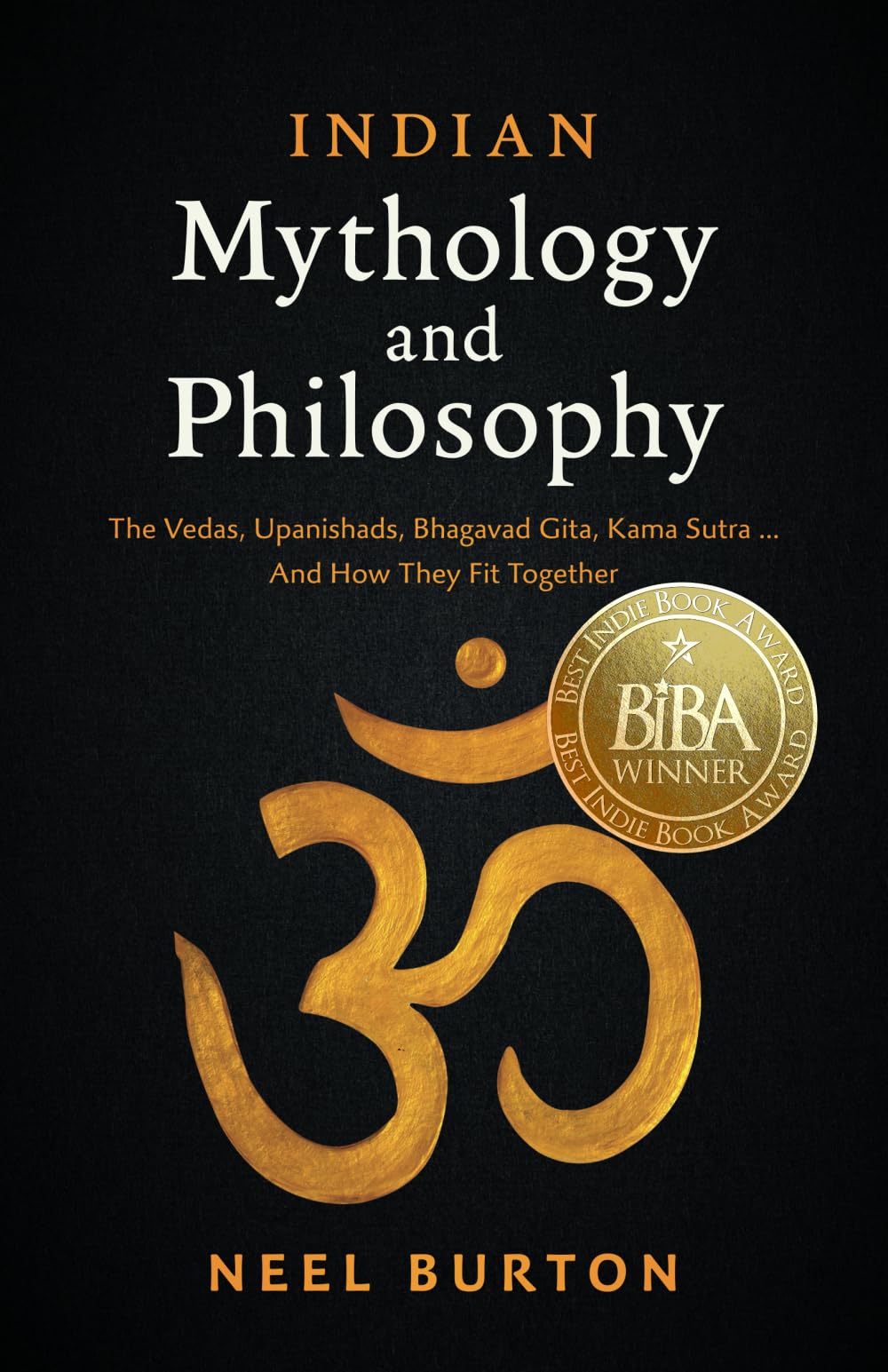 Indian Mythology and Philosophy: The Vedas, Upanishads, Bhagavad Gita ...