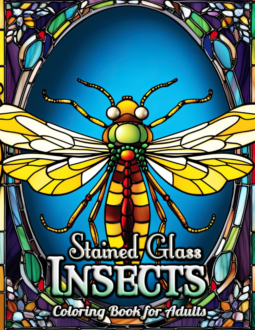 Amazon.com: Insects Stained Glass Adult Coloring Book: Embark on an ...