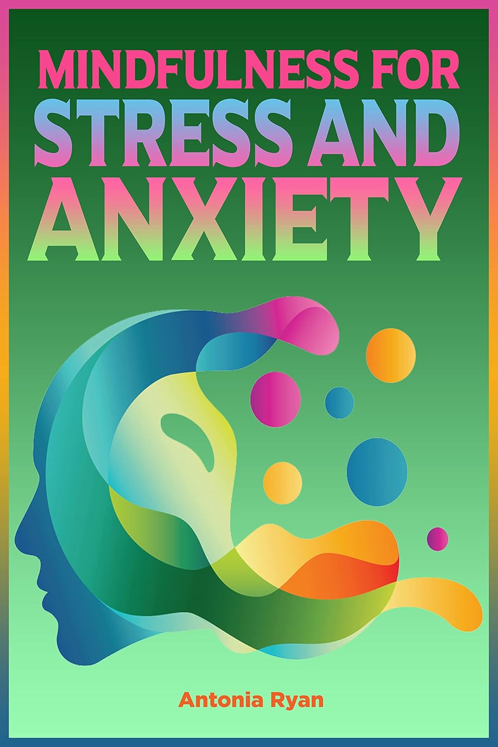 Mindfulness for Stress and Anxiety (Mindfulness & Behavior Change ...
