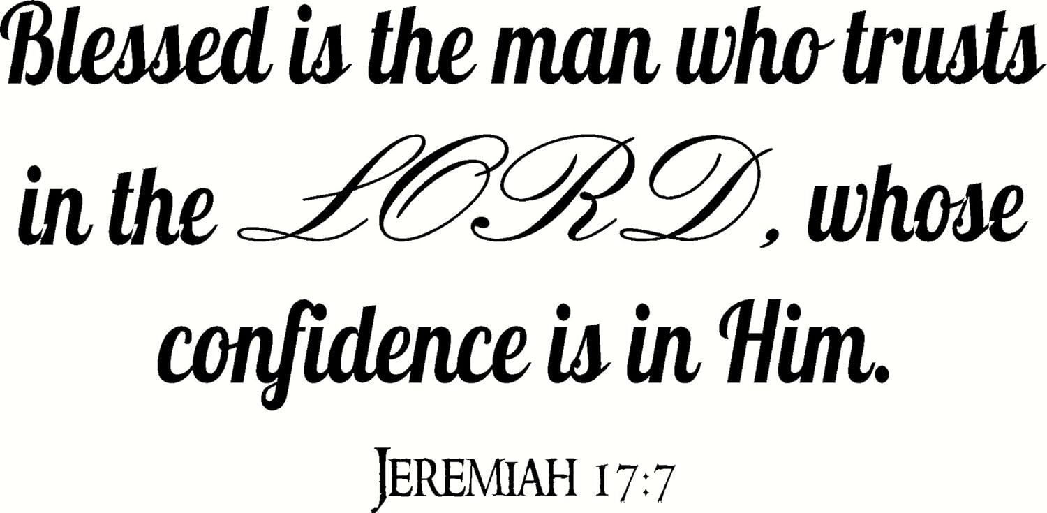 Jeremiah 17:7 Blessed Is the Man Who Trusts in the Lord.. Bible Verse ...