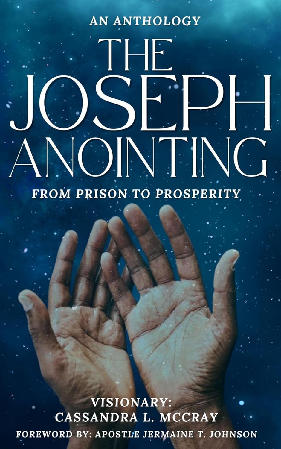 The Joseph Anointing: From Prison to Prosperity - Kindle edition by ...