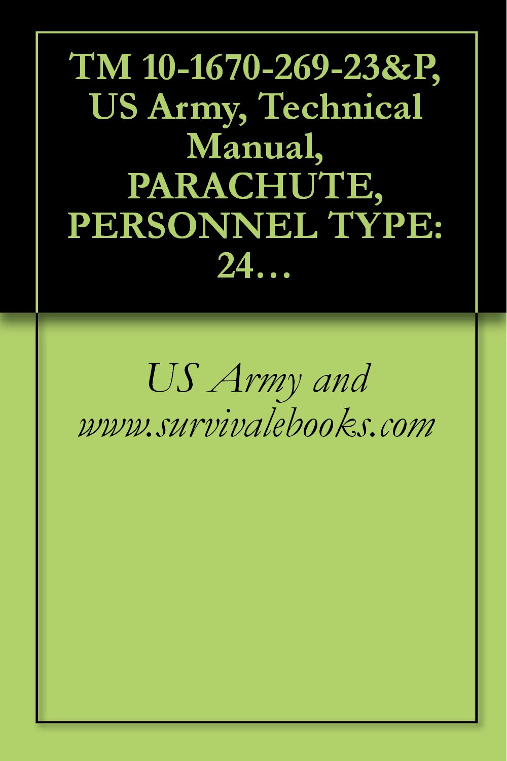 TM 10-1670-269-23&P, US Army, Technical Manual, PARACHUTE, PERSONNEL ...