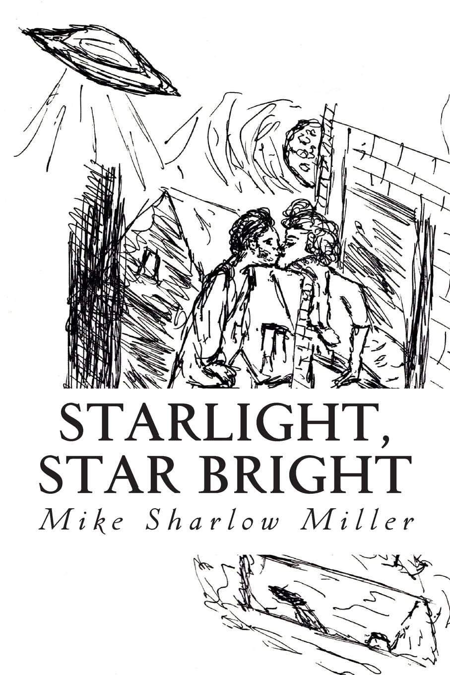 Amazon.com: Starlight, Star Bright: 9780970527745: Miller, Mike Sharlow ...